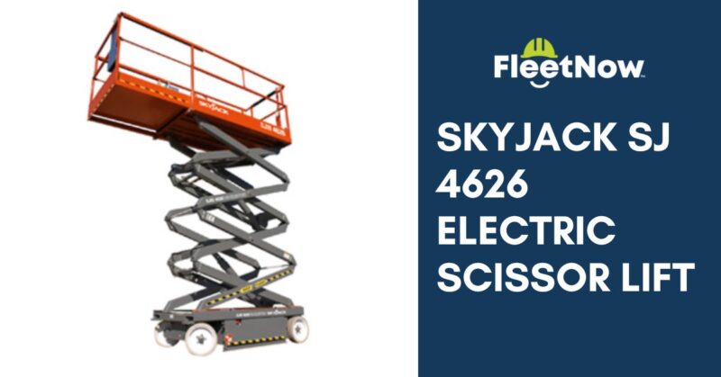 Guide: Skyjack 4626 Electric Scissor Lift - FleetNow
